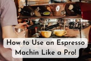 How To Use Espresso Machine Like A Pro! (7 Step Guide!)