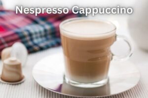 How To Make Cappuccino With Nespresso (+ Some Tips!)
